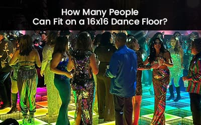 How Many People Can Fit on a 16x16 Dance Floor?